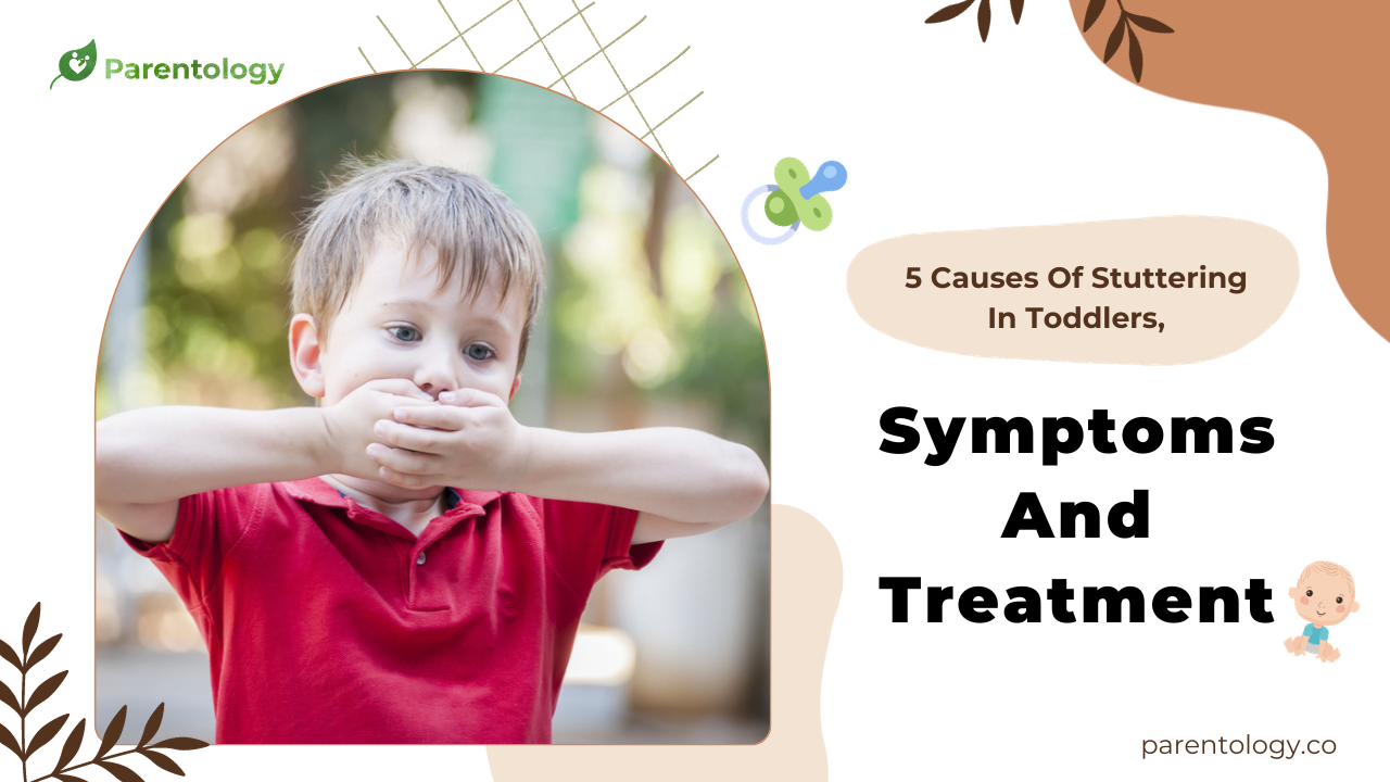 5 Causes of Stuttering in Toddlers: Symptoms and Treatment