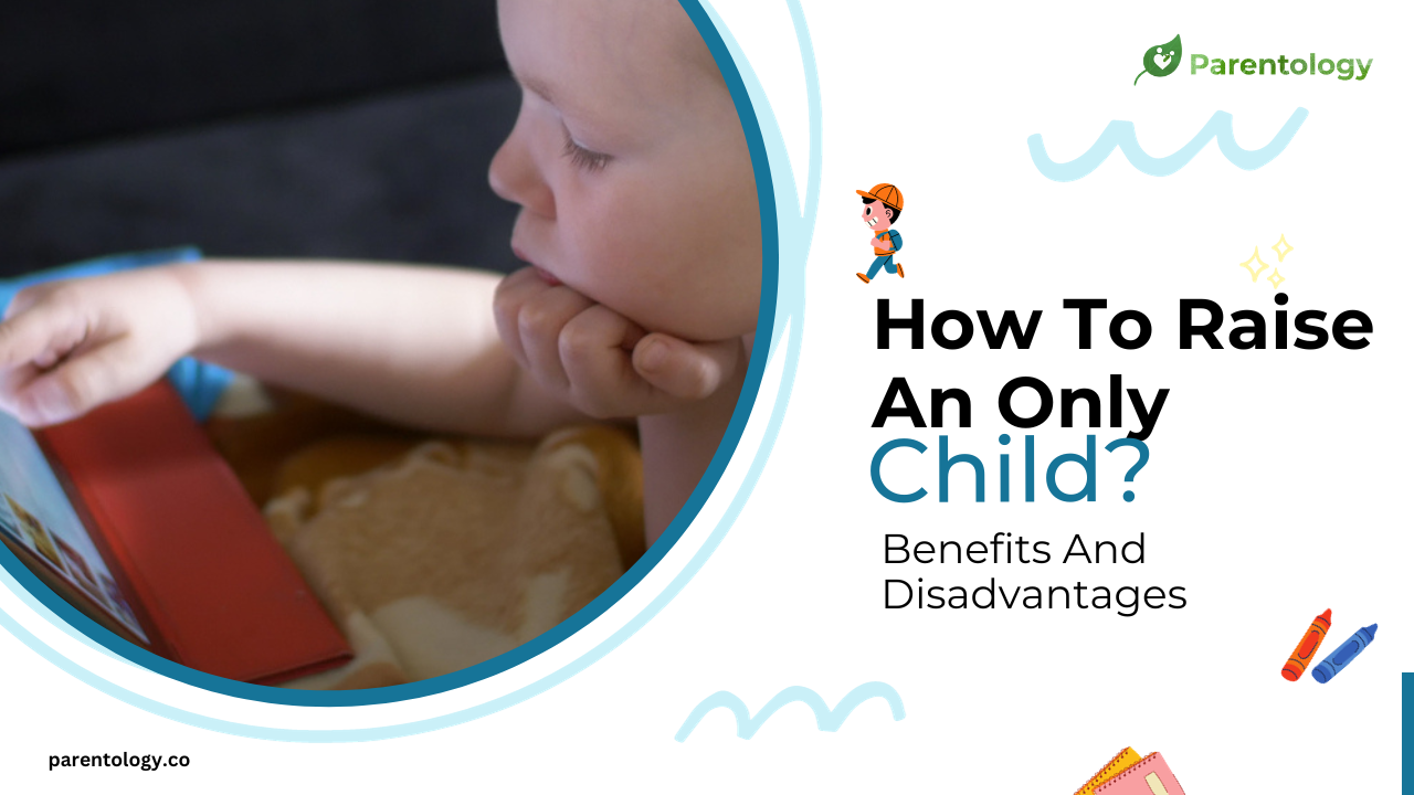 A Comprehensive Guide to Raising an Only Child