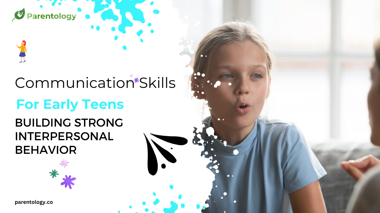 Communication Skills for Teens: Nurturing Interpersonal Bonds