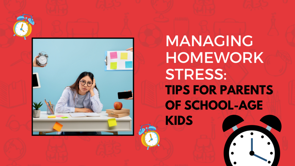 5 Strategies of How To Manage Homework Stress for School Kids
