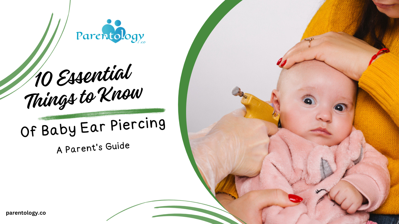 Baby Ear Piercing: 10 Must-Know Facts for Parents