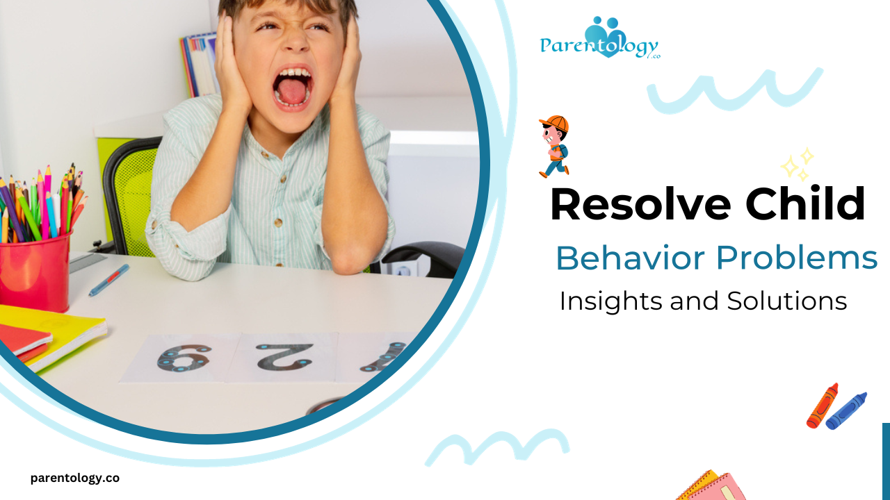 Understanding and Overcoming 9 Common Child Behavioral Issues